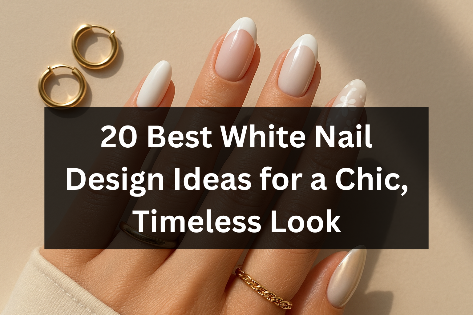 20 Stunning White Nail Designs to Try in 2025